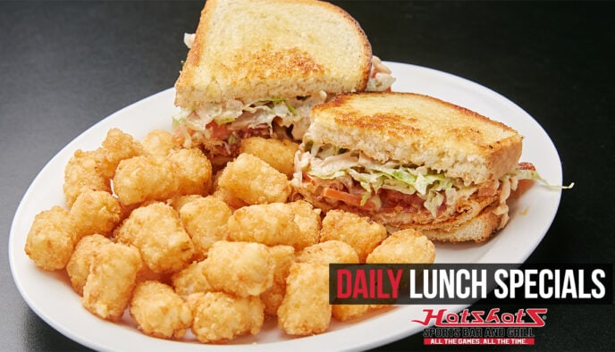 Daily Lunch Special - Hotshots Sports Bar & Grill